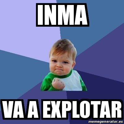 Meme Bebe Exitoso - Inma Va a explotar - 31384914