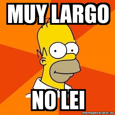 Meme Homer - muy largo no lei - 31385460