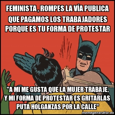 Meme Batman slaps Robin - feminista , rompes la VÃ A publica que ...