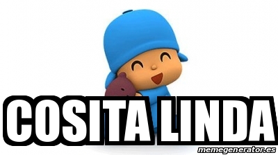 Meme Personalizado - Cosita linda - 31386705