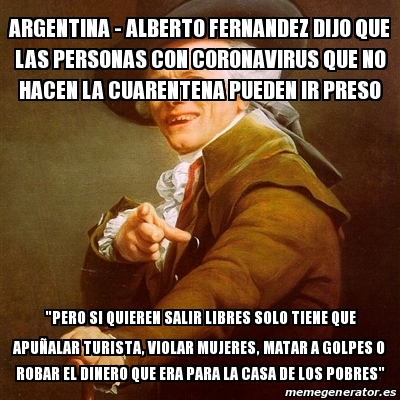 Meme Joseph Ducreux - argentina - alberto fernandez dijo que las ...