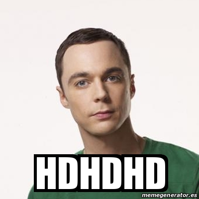 Meme Sheldon Cooper - Hdhdhd - 31392576
