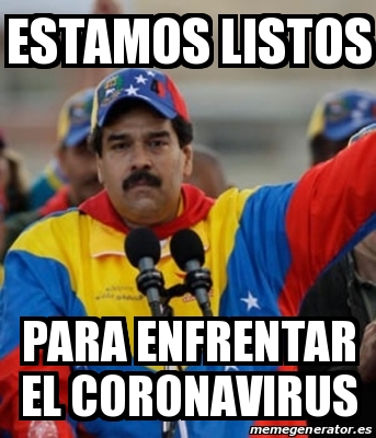 Meme Personalizado - estamos listos para enfrentar el coronavirus ...