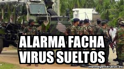 Meme Personalizado - alarma facha virus sueltos - 31393857