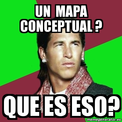 Meme Sergio Ramos - Un MAPA CONCEPTUAL ? que es eso? - 31395392