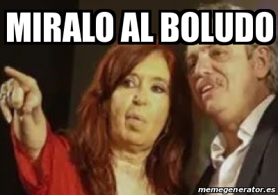 Meme Personalizado - miralo al boludo - 31397083