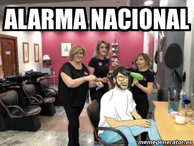 Meme Personalizado - alarma nacional - 31397992