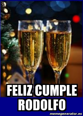 Meme Personalizado - fELIZ CUMPLE RODOLFO - 31398669