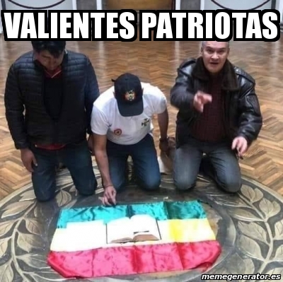 Meme Personalizado - valientes patriotas - 31399878