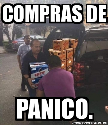 Meme Personalizado - Compras de panico. - 31406312