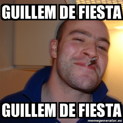 Meme Greg - Guillem de fiesta Guillem de fiesta - 31407184
