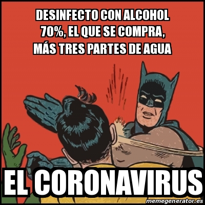 Meme Batman slaps Robin - Desinfecto con alcohol 70%, el que se compra ...