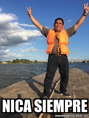 Meme Personalizado - Nica Siempre - 31408244