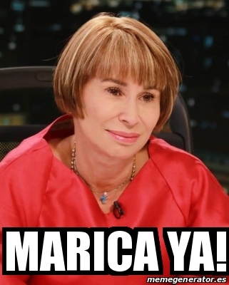 Meme Personalizado - Marica Ya! - 31413767