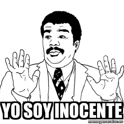 Meme Ay Si - YO SOY INOCENTE - 31414520