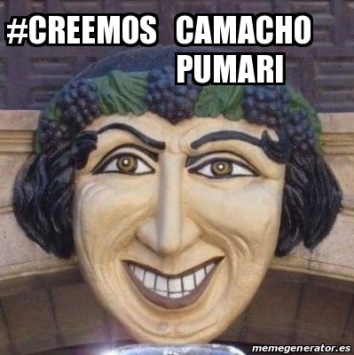 Meme Personalizado - #creemos camacho pumari - 31414666