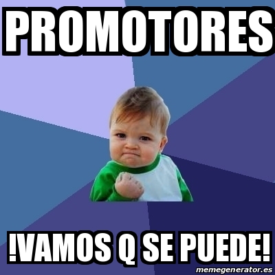 Meme Bebe Exitoso - Promotores !Vamos q se Puede! - 31415291