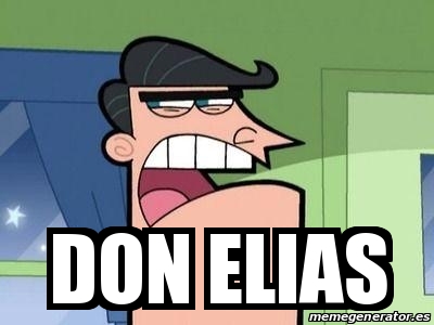Meme Personalizado - Don Elias - 31416065