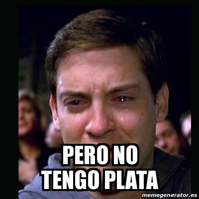 Tienen Plata Memes