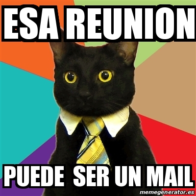 Meme Business Cat - ESA REUNION PUEDE SER UN MAIL - 31416439