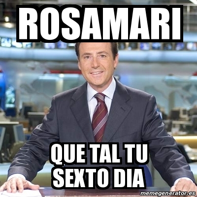 Meme Matias Prats - RosaMari Que tal tu sexto dia - 31416442