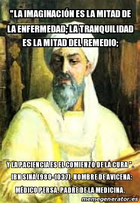 Meme Personalizado - "La imaginaciÃ³n es la mitad de la enfermedad; la ...