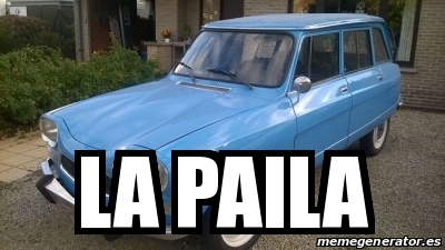 Meme Personalizado - La paila - 31424463