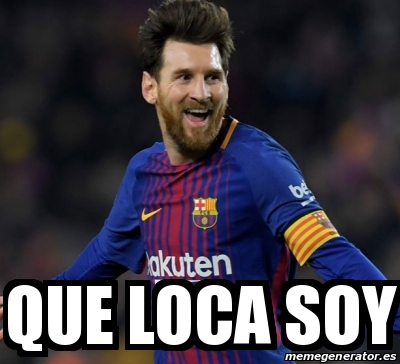 Meme Personalizado - Que Loca soy - 31427350