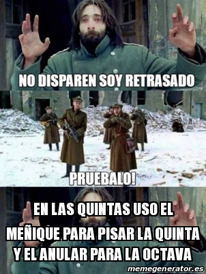 Meme Personalizado - en las quintas uso el meÃ±ique para pisar la ...