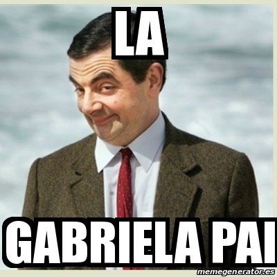 Meme Mr Bean - la gabriela pai - 31428775