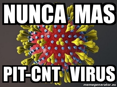 Meme Personalizado - NUNCA MAS PIT-CNT VIRUS - 31430166