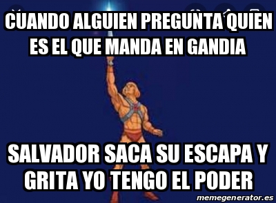 Meme Personalizado - Cuando alguien pregunta quien es el que manda en ...