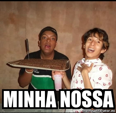 Meme Personalizado - Minha Nossa - 31436330