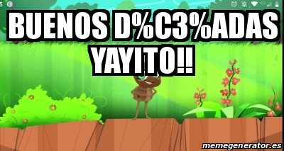 Meme Personalizado - Buenos d%C3%ADas Yayito!! - 31436776