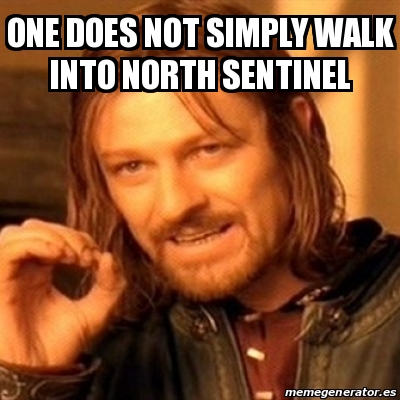 Meme Boromir - One does not simply walk into north sentinel - 31437867