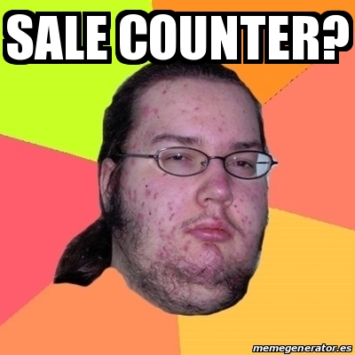 Meme Friki - Sale counter? - 31440107