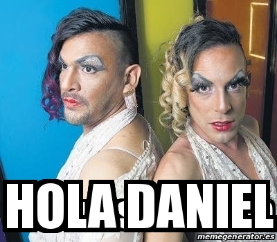 Meme Personalizado - Hola Daniel - 31442387