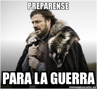 Meme Personalizado - para la guerra - 31442685