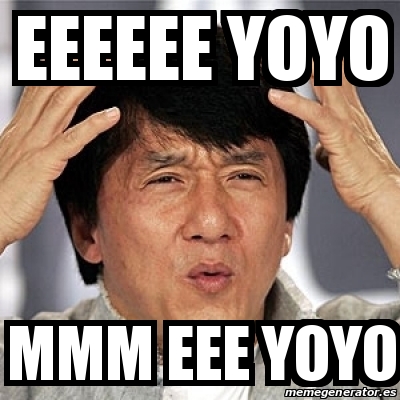 Meme Jackie Chan - Eeeeee yoyo mmm eee yoyo - 31443398