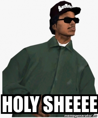 Meme Personalizado - Holy sheeee - 31444979