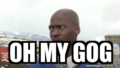 Meme Personalizado - Oh my gog - 31447481