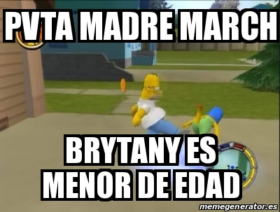 Meme Personalizado - Pvta madre march Brytany es menor de edad - 31448236