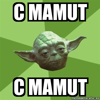 Meme Yoda - C MAMUT C MAMUT - 31450688