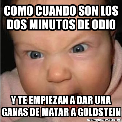 Meme Bebe furioso - como cuando son los dos minutos de odio y te ...