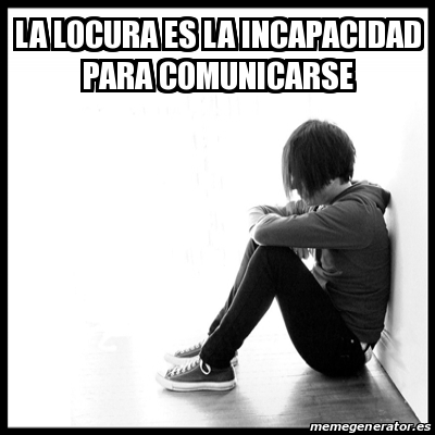 Meme First World Problems - la locura es la incapacidad para ...