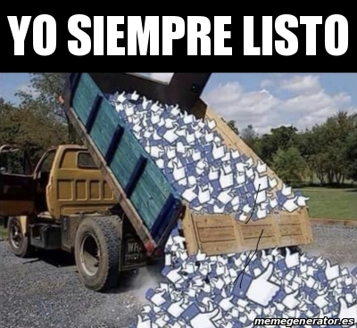 Meme Personalizado - Yo siempre listo - 31454583