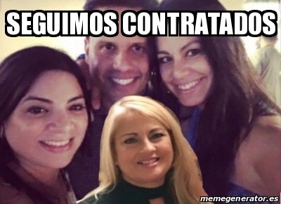 Meme Personalizado - Seguimos contratados - 31454742