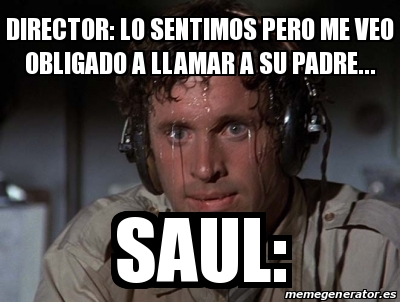 Meme Personalizado - Director: Lo sentimos pero me veo obligado a ...