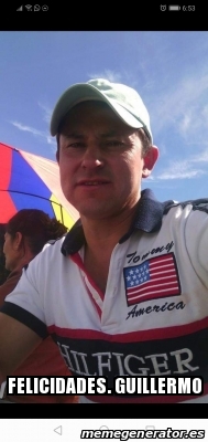 Meme Personalizado - Felicidades. Guillermo - 31460948