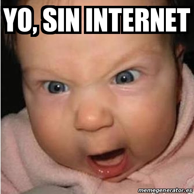 Meme Bebe furioso - yo, sin internet - 31461045